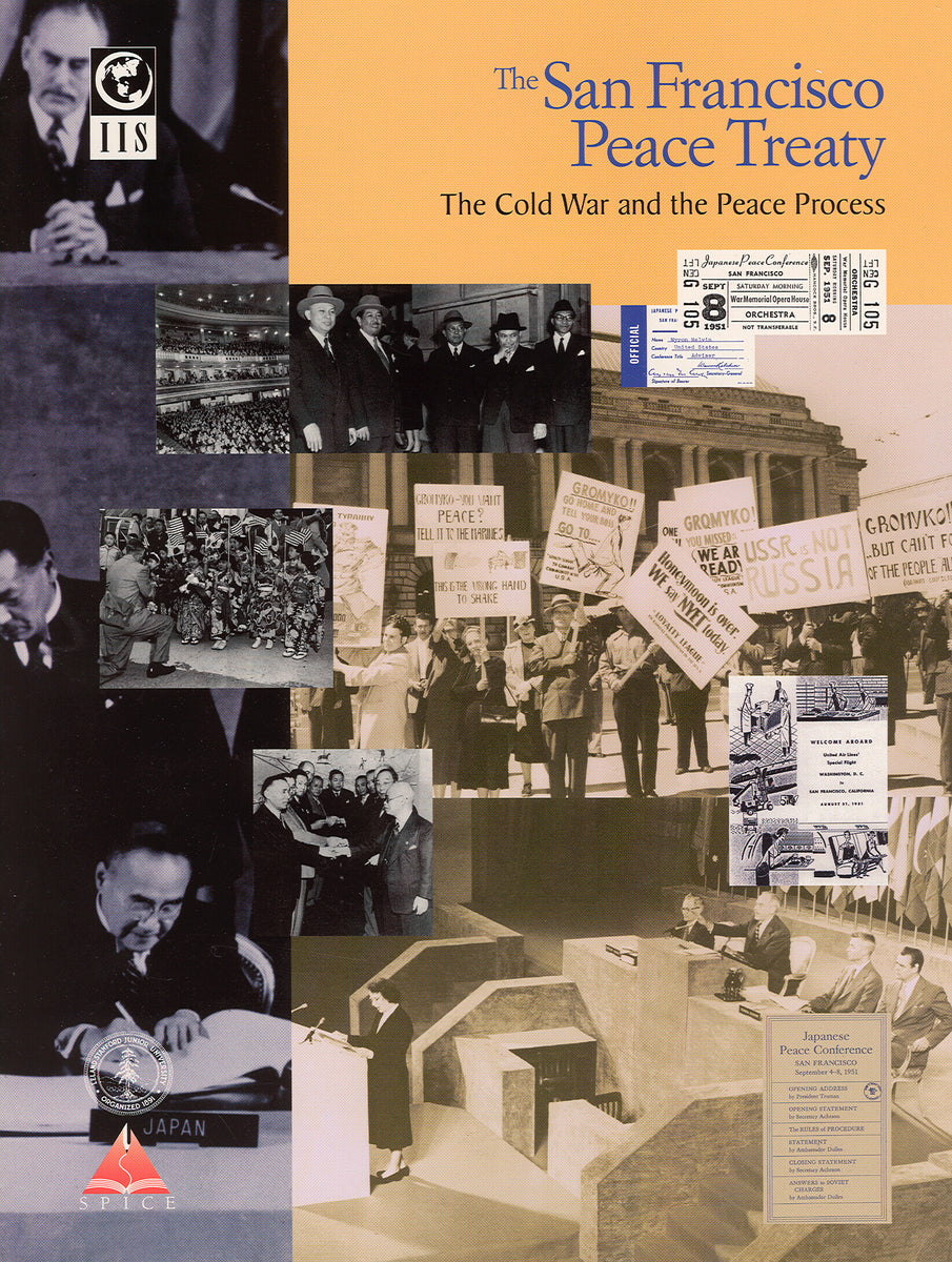 San Francisco Peace Treaty: The Cold War and the Peace Process – SPICE ...